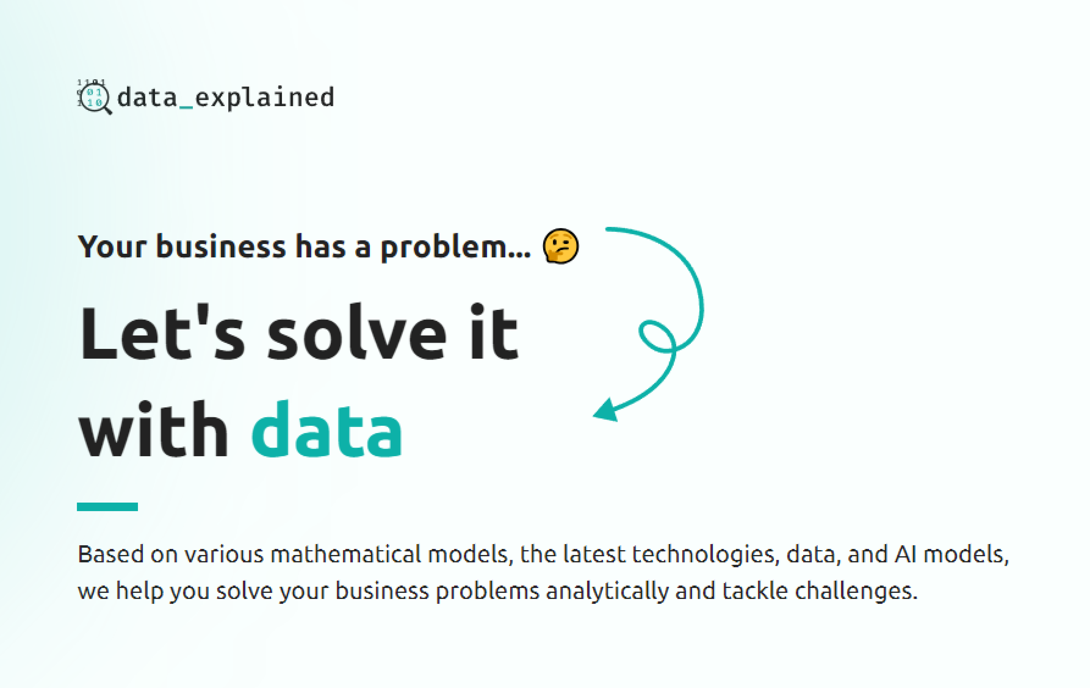 Data Explained - find solution for business challenges